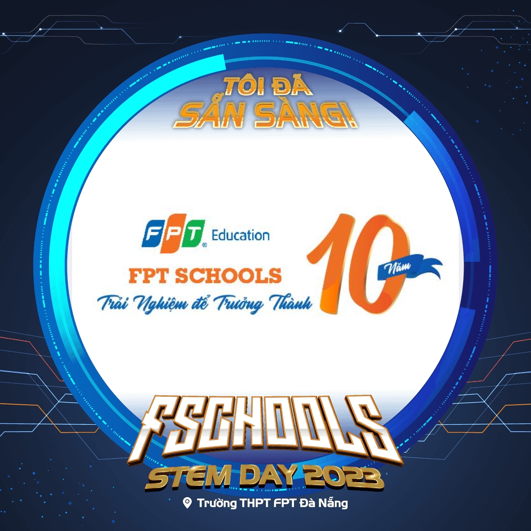 Những trải nghiệm thú vị tại ngày hội công khoa học công nghệ FSchools ...